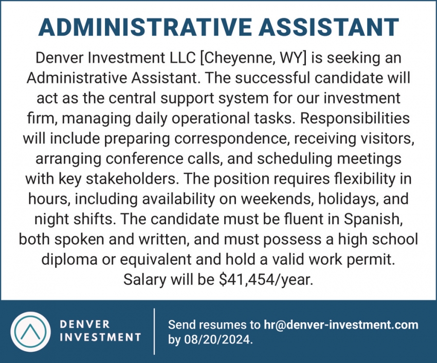 Administrative Assistant , Denver Investment